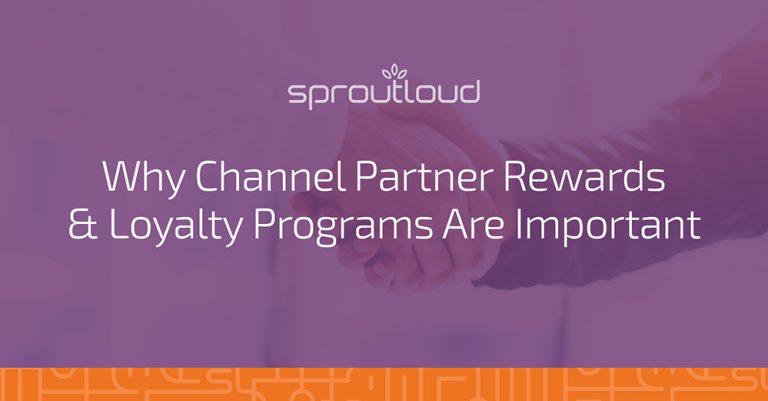 Why Channel Partner Rewards and Loyalty Programs Are Important