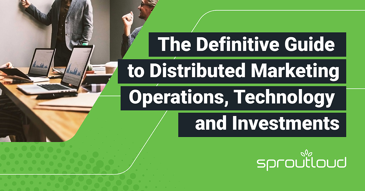 The Definitive Guide to Distributed Marketing Operations, Technology ...