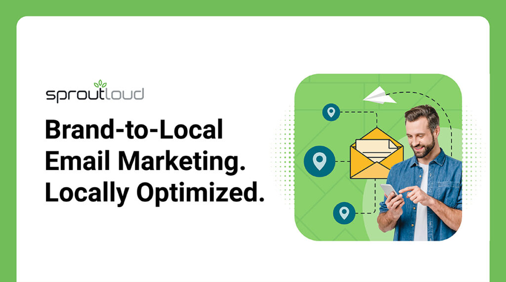 Email - Brand-to-Local Marketing Platform | SproutLoud