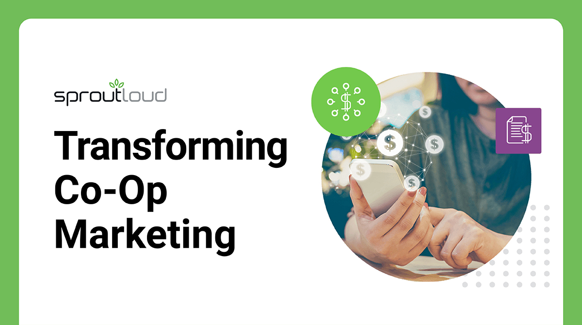 Transforming Brands' Co-Op Marketing | SproutLoud